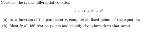solved consider the scalar differential equation x˙ rx x3−x5