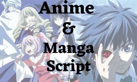 Write Captivating Anime Script Manga Recap Script For Youtube Video By Passion690 Fiverr