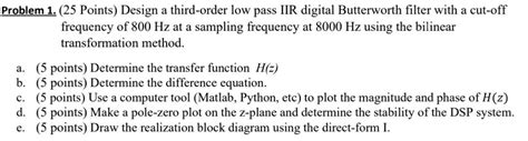 Solved Problem 1 25 Points Design A Third Order Low Pass Chegg Com