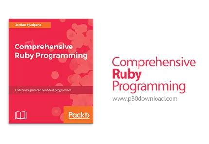دانلود Packt Comprehensive Ruby Programming آموزش جامع برنامه نویسی روبی