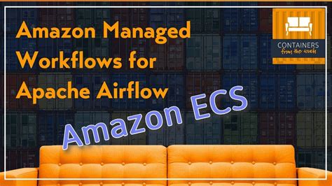 Developing And Testing With Amazon Managed Workflows For Apache Airflow On Amazon Ecs Youtube
