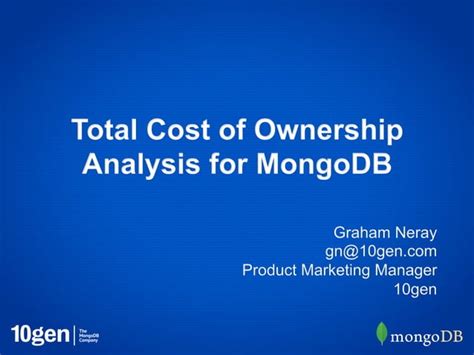 Webinar A Total Cost Of Ownership Analysis For Mongodb Ppt