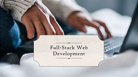Essential Tools And Resources For Full Stack Web Developers A Focus On