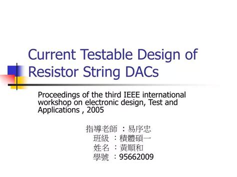 PPT Current Testable Design Of Resistor String DACs PowerPoint Presentation ID 3718446