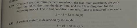 Solved 829 Compute The Maximum Percent Overshoot The
