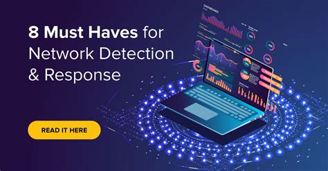 Netography Blog The 8 Must Haves For Network Detection Response
