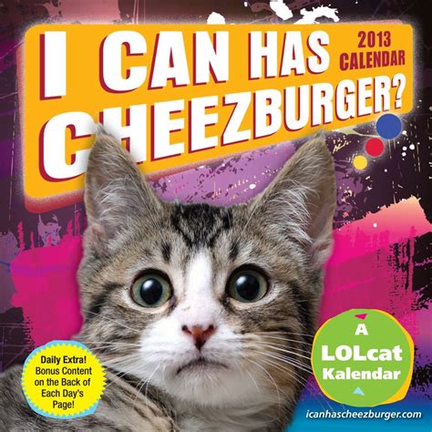 I Can Has Cheezburger 2013 Calendar A Lolcat Kalendar Cheezburger