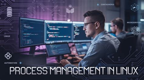 Understanding Process Management In Linux Lochips