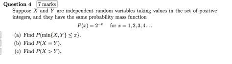 SOLVED Question Marks Suppose X And Y Are Independent Random Variables Taking Values In The Set