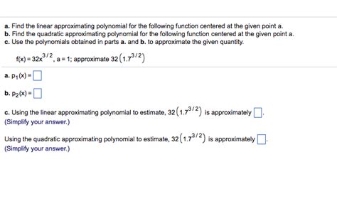 Solved Find The Linear Approximating Polynomial For The Chegg