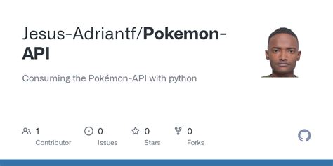 Github Jesus Adriantfpokemon Api Consuming The Pokémon Api With Python