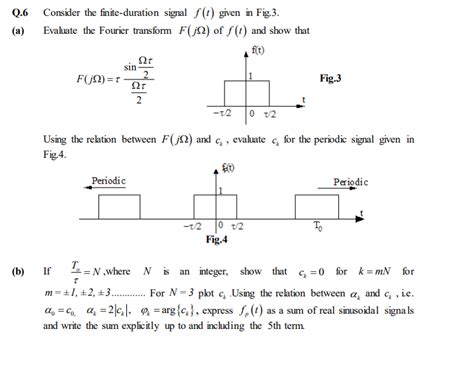 Solved Q Consider The Finite Duration Signal F T Given In Chegg