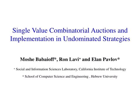 Ppt Single Value Combinatorial Auctions And Implementation In Undominated Strategies