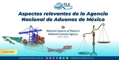 Aspectos Relevantes De La Agencia Nacional De Aduanas De México Tlc