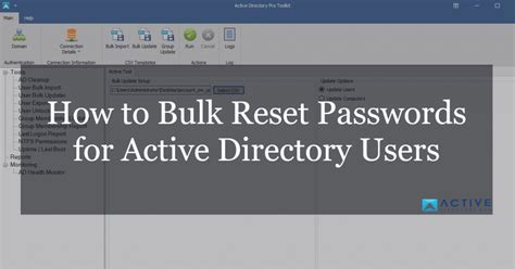 How To Bulk Reset Passwords For Active Directory Users Active Directory Pro