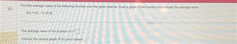 Solved Find The Average Value Of The Following Function Over Chegg