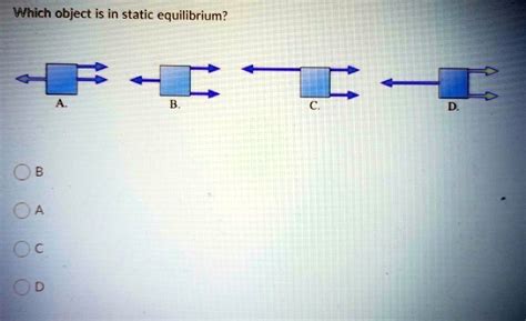 Solved Which Object Is In Static Equilibrium