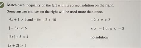 Solved Match Each Inequality On The Left With Its Correct Solution On The Right Some Answer