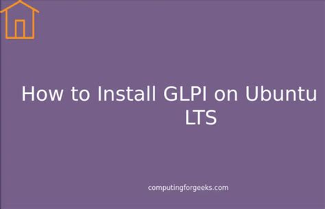 How To Install Glpi On Ubuntu 220420041804 Computingforgeeks