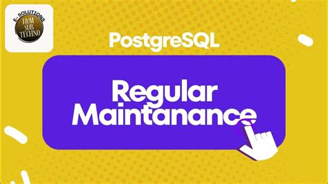 Special 7 Postgresql Database Regular Maintenance Table Vacuum