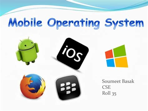 Mobile Operating System Ppt