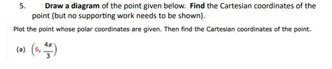 Solved Draw A Diagram Of The Point Given Below Find The Chegg