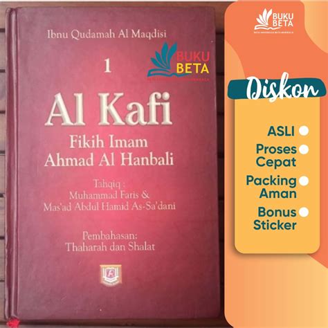 Jual Al Kafi 1 Fikih Imam Ahmad Al Hanbali Ibnu Qudamah Al Maqdisi Shopee Indonesia