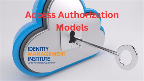Access Authorization Models Implementation Benefits