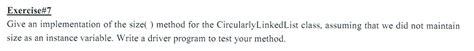 Solved Exercise Give An Implementation Of The Size Chegg