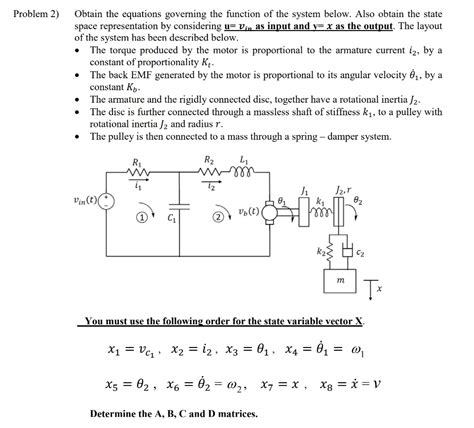 Problem 2 Obtain The Equations Governing The Function Of The System Below Also Obtain The State