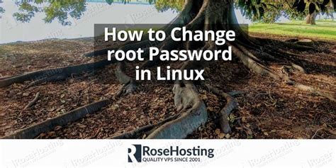 How To Change The Root Password In Linux RoseHosting