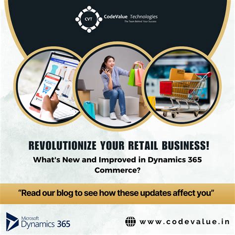 Revolutionize Your Retail Business Whats New And Improved In Dynamics 365 Commerce Codevalue