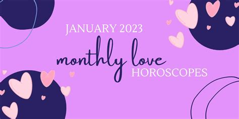 Monthly Love Horoscope For All Zodiac Signs For January 2023 Yourtango