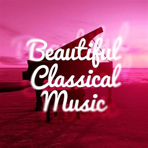 Beautiful Classical Music By Ludwig Van Beethoven Antonio Vivaldi