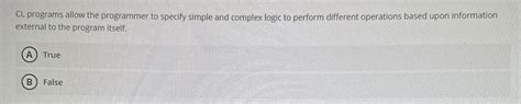 Solved Cl Programs Allow The Programmer To Specify Simple