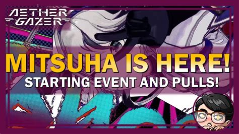 Aether Gazer Mitsuha Event And Pulls Youtube