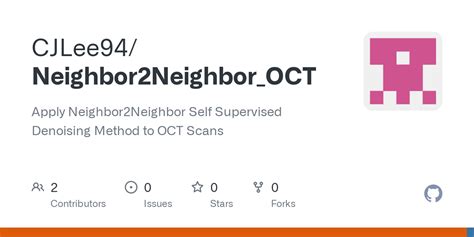 Github Cjlee94neighbor2neighboroct Apply Neighbor2neighbor Self