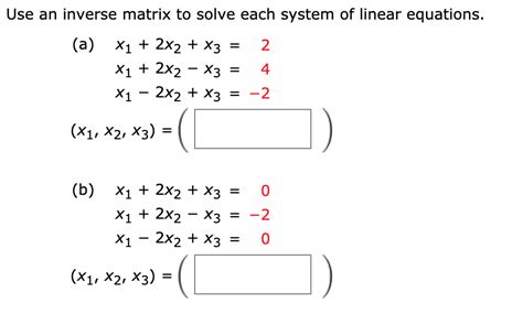 Use Inverse Matrix To Solve System Of Linear Equations Tessshebaylo