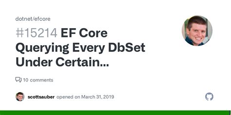 Ef Core Querying Every Dbset Under Certain Circumstances · Issue 15214 · Dotnetefcore · Github