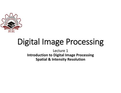 lecture 1 intro to dip spatial and intensity resolution digital