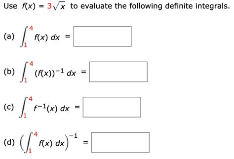 solved use f x 3 x to evaluate the following definite