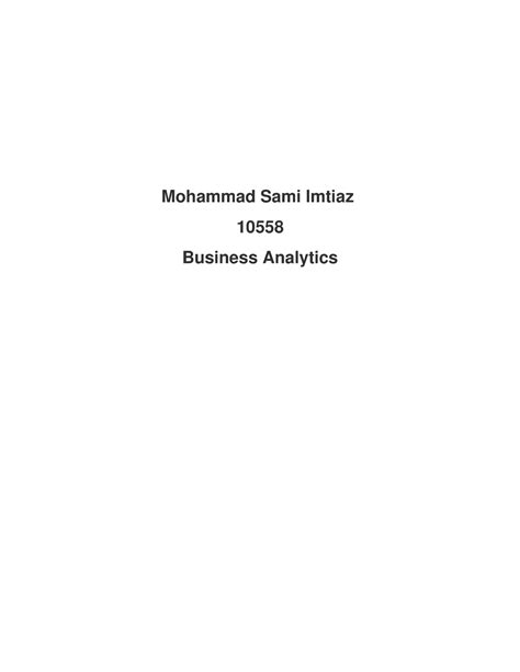 Business Analytics Lecture Notes 3 Mohammad Sami Imtiaz 10558 Business Analytics Question 1