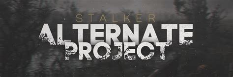 Alternate Project Stalker Rp Alternate это один из самых