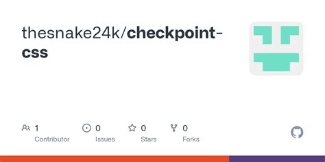 Github Thesnake K Checkpoint Css