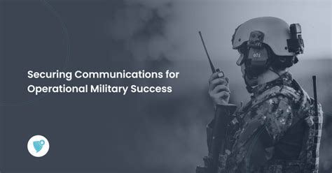 Securing Communications For Operational Military Success Salt