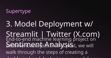 3 Model Deployment W Streamlit Twitter Sentiment Analysis Supertype