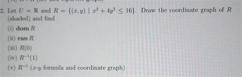 solved 2 let u r and r { x y ∣x2 4y2≤16} draw the