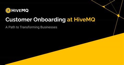Customer Onboarding At Hivemq A Path To Transforming Businesses