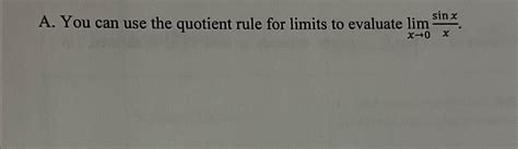 Solved A ﻿you Can Use The Quotient Rule For Limits To