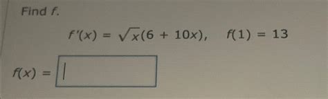solved find f f x x2 6 10x f 1 13f x